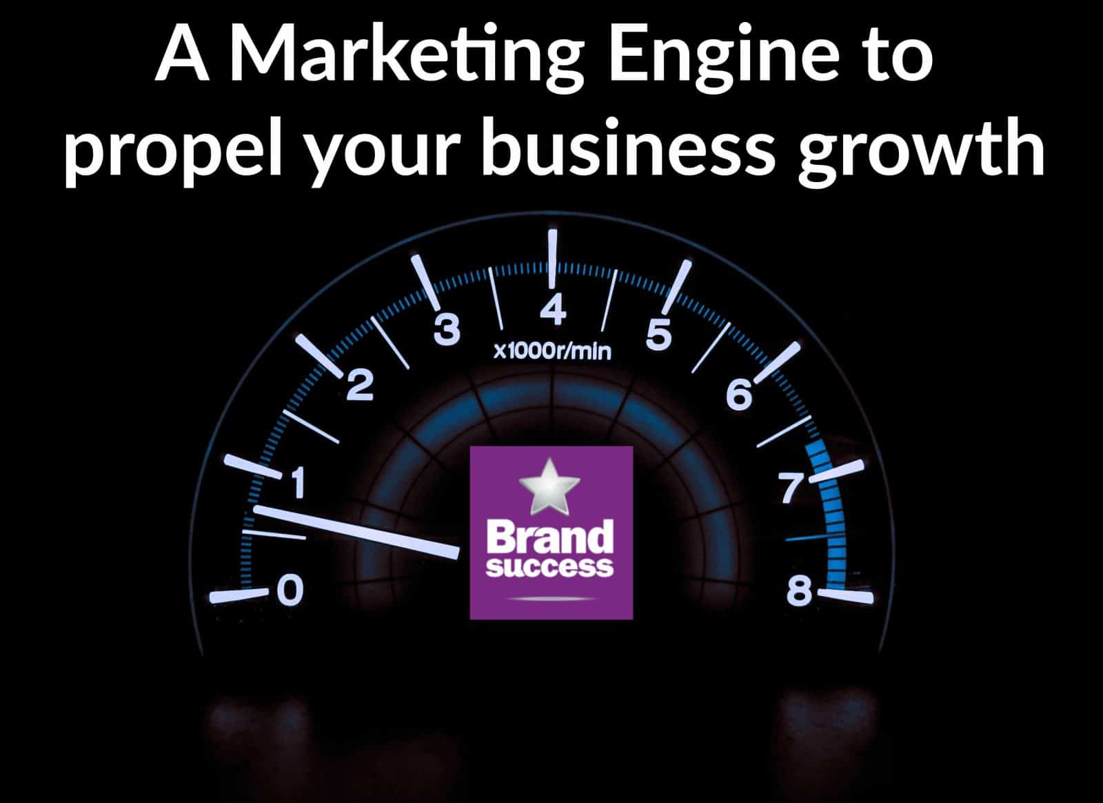 Finely tuned marketing engines propel business growth - Brand Success